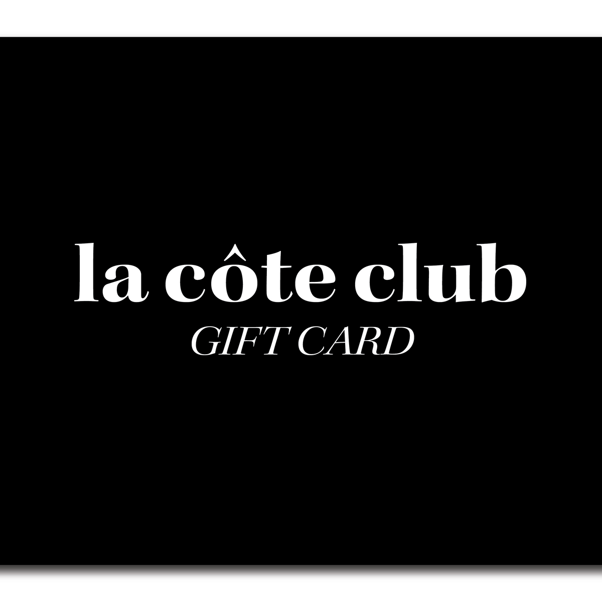 Gift Card | Luxury Jewelry Gift Card | La Côte Club
